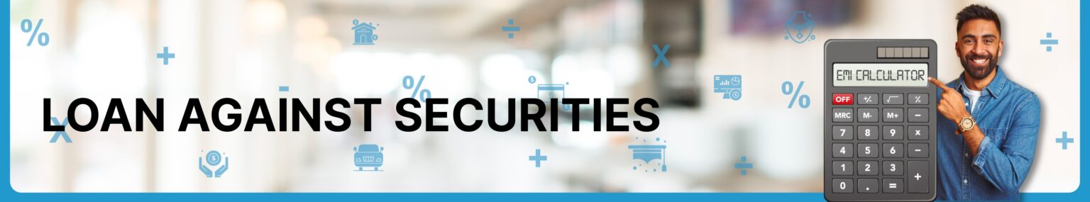 Loan Against Securities – EMI Calculator
