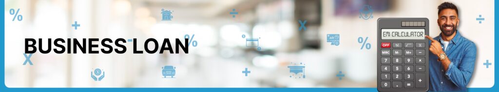 Business Loan – EMI Calculator